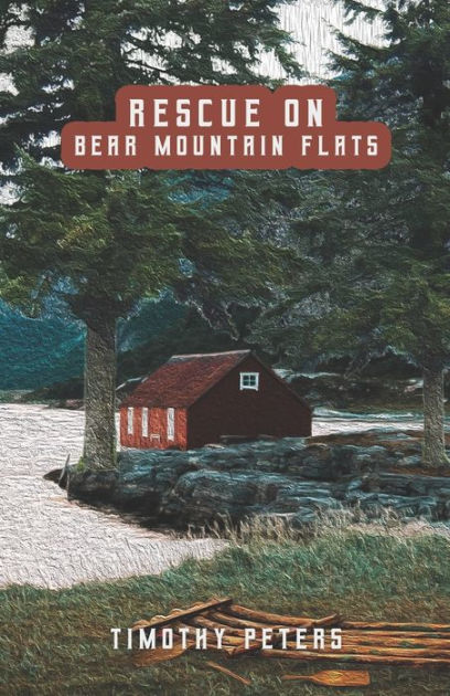 Rescue on Bear Mountain Flats by Timothy Peters, Paperback | Barnes ...