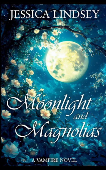 Moonlight and Magnolias by Jessica Lindsey, Paperback | Barnes & Noble®