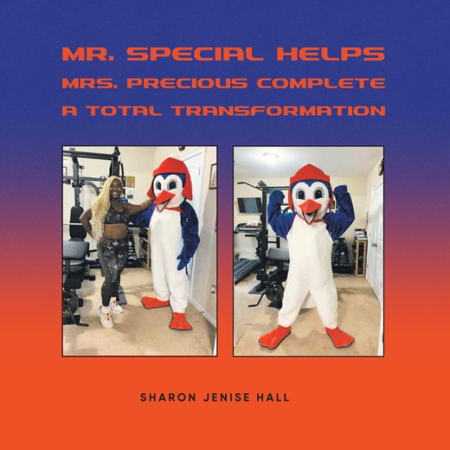 Mr. Special Helps Mrs. Precious Complete A Total Transformation by ...