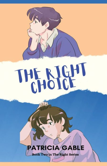 The Right Choice by Patricia Gable, Paperback | Barnes & Noble®