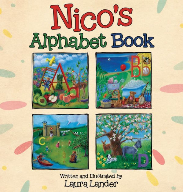 Nico's Alphabet Book by Laura Lander, Hardcover | Barnes & Noble®