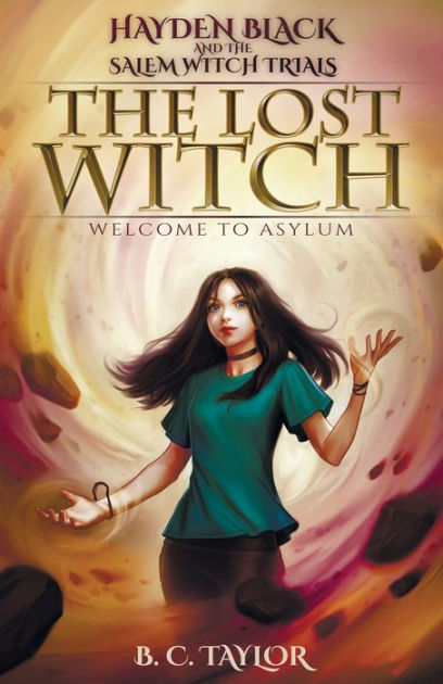 The Lost Witch by B C Taylor, Paperback | Barnes & Noble®