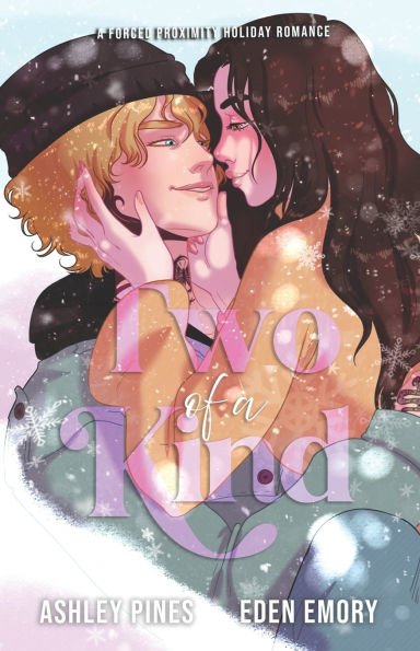 Two of a Kind: A forced proximity sapphic holiday romance by Ashley ...