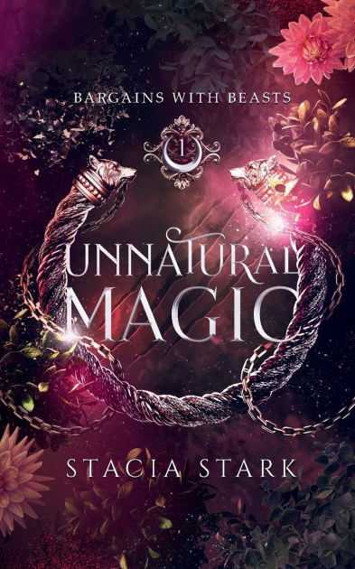 Unnatural Magic: A Paranormal Urban Fantasy Romance by Stacia Stark ...