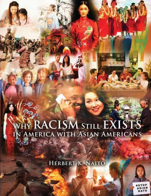 Why Does Racism Still Exist in America With Asian Americans by Herbert ...