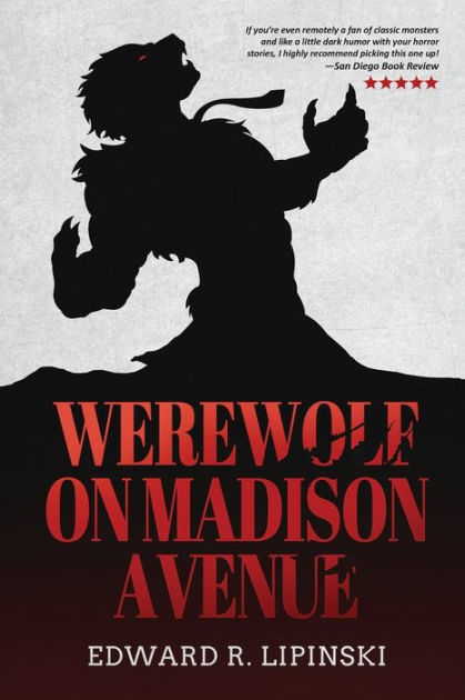 Werewolf On Madison Avenue by Edward R Lipinski, Paperback | Barnes ...