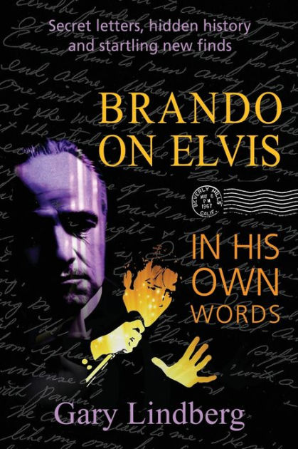 Brando on Elvis: In His Own Words by Gary Lindberg, Paperback | Barnes ...