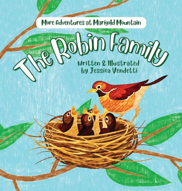 The Robin Family by Jessica Vendetti, Hardcover | Barnes & Noble®
