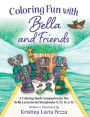 Coloring Fun with Bella and Friends: The Bella Lucia Series, Coloring ...