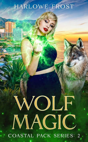 Wolf Magic by Harlowe Frost, Paperback | Barnes & Noble®
