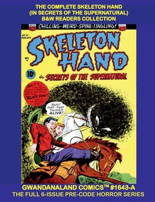 The Complete Skeleton Hand (In Secrets Of The Supernatural): B&W ...