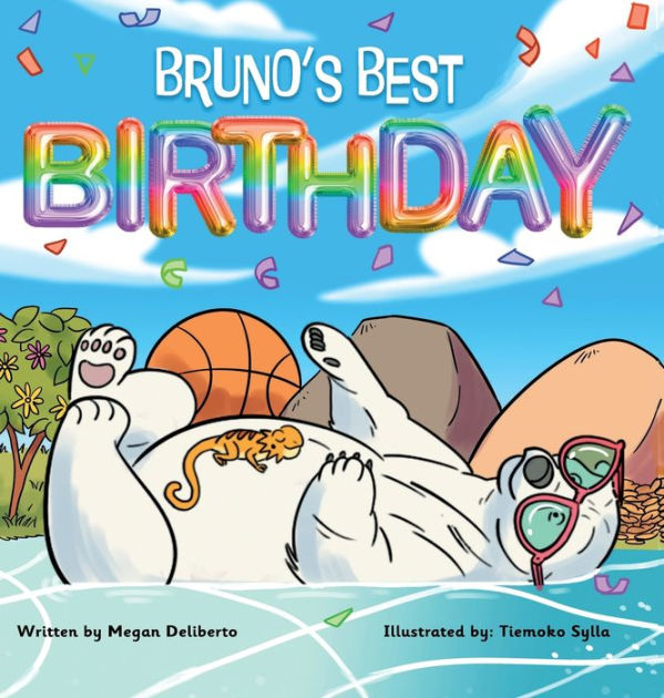 Bruno's Best Birthday: Children's book about friendship and overcoming ...