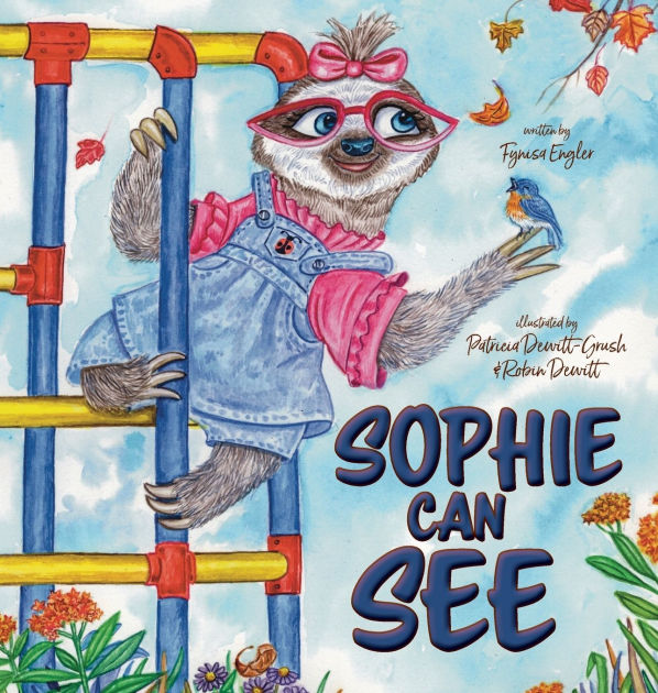 Sophie Can See by Fynisa Engler, Robin DeWitt, Patricia Dewitt-Grush ...