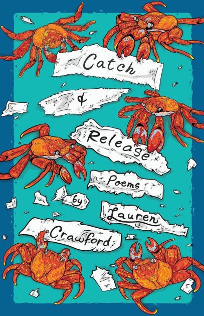 Catch & Release by Lauren Crawford, Paperback | Barnes & Noble®