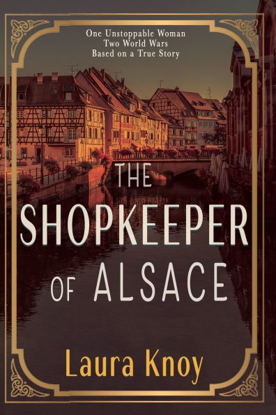 The Shopkeeper of Alsace by Laura Knoy, Paperback | Barnes & Noble®