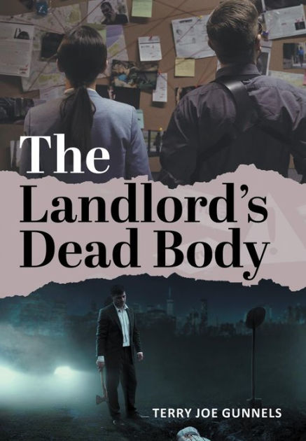 The Landlord's Dead Body by Terry Joe Gunnels | eBook | Barnes & Noble®