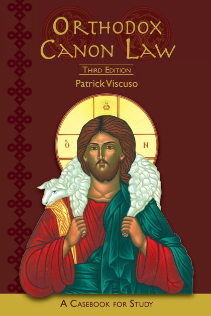 Orthodox Canon Law: A Casebook For Study Third Edition by Patrick ...