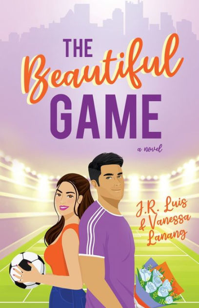 The Beautiful Game by Vanessa Lanang, Luis Jr, Paperback | Barnes & Noble®