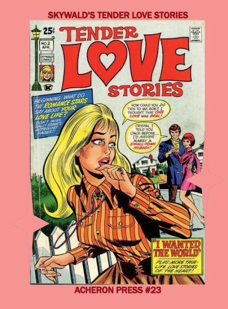 Skywald's Tender Love Stories Hardcover Premium Color Edition by Brian ...