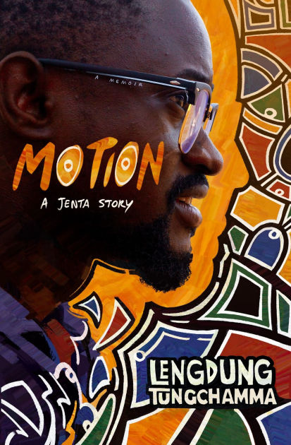 Motion: A Jenta Story by Lengdung Tungchamma, Paperback | Barnes & Noble®
