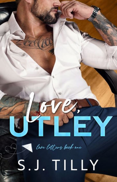 Love, Utley: Love Letters Book One by S J Tilly, Paperback | Barnes ...