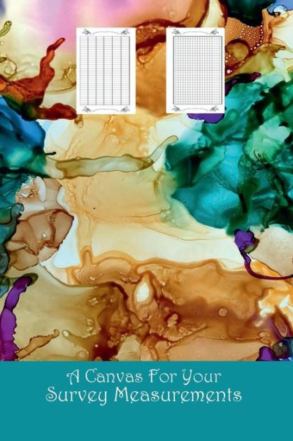 A Canvas For Your Survey Measurements: 4" x 6" - Handy Pocket Notebook ...