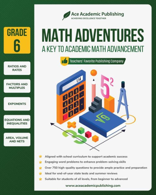 Math Adventures - Grade 6: A Key to Academic Math Advancement by Ace ...