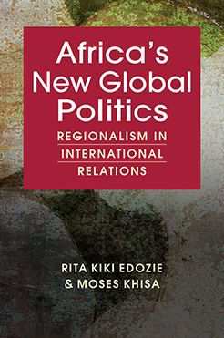 Africa's New Global Politics: Regionalism in International Relations by ...