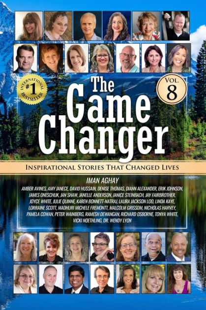 The Game Changer Vol. 8: Inspirational Stories That Changed Lives by ...