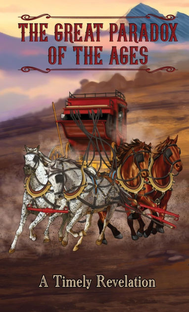 The Great Paradox of the Ages: A Timely Revelation by Victor T Houteff ...