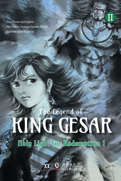 The Legend of King Gesar: Holy Light for Redemption Part 1 by Quan ...