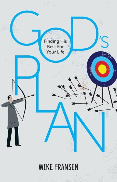 God's Plan: Finding His Best For Your Life by Mike Fransen, Paperback ...