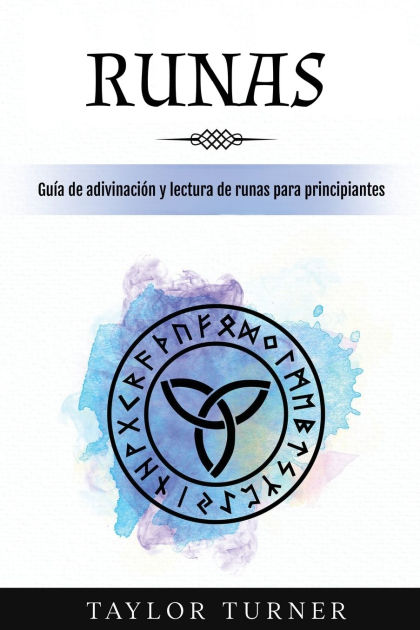 Runas: Guï¿½a de adivinaciï¿½n y lectura de runas para principiantes by ...