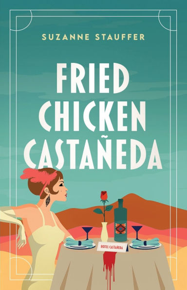Fried Chicken Castañeda by Suzanne Stauffer, Paperback | Barnes & Noble®