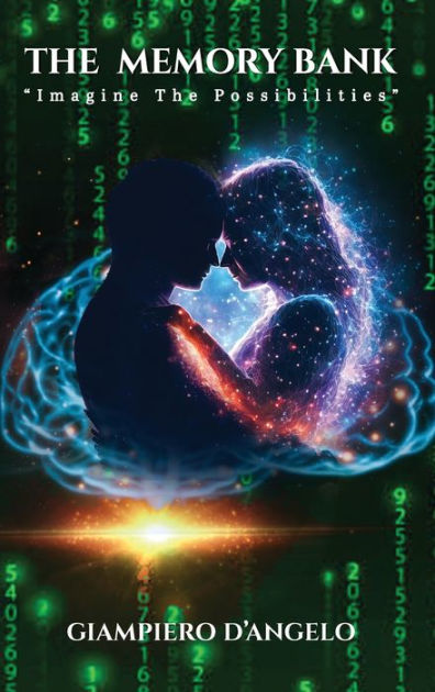 The Memory Bank: Imagine The Possibilities by Giampiero D'Angelo ...