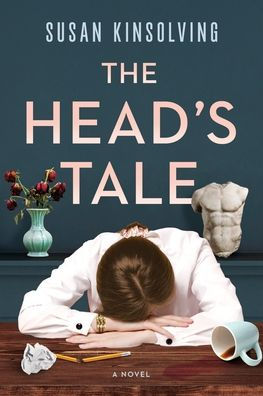 The Head's Tale by Susan Kinsolving, Paperback | Barnes & Noble®