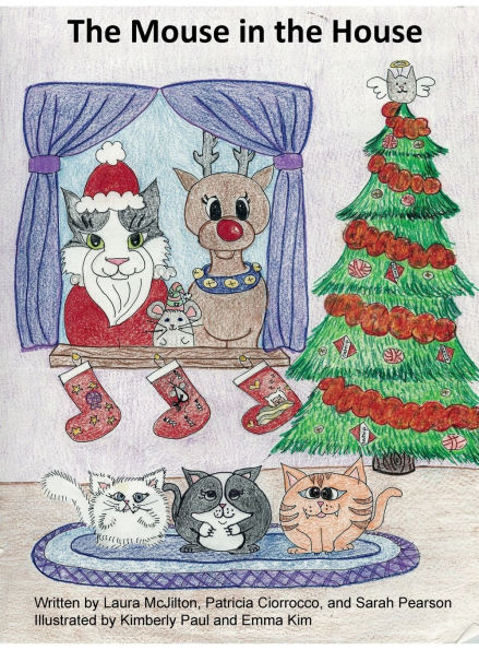 The Mouse in the House by Sarah Pearson, Patricia Ciorrocco, Laura ...