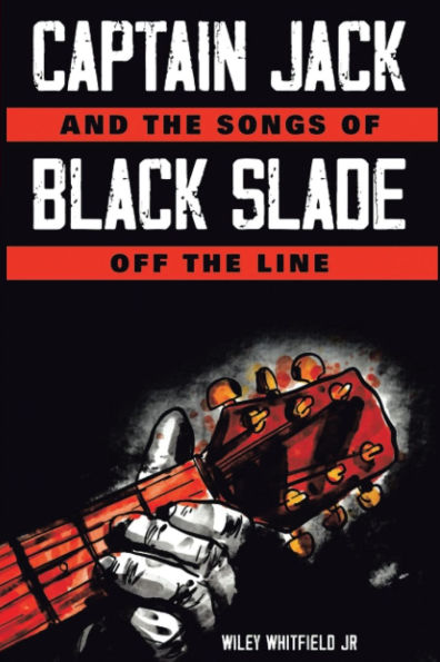 Captain Jack and the Songs of Black Slade off the line (Latest Edition ...