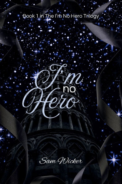 I'm No Hero by Sam Wicker, Paperback | Barnes & Noble®