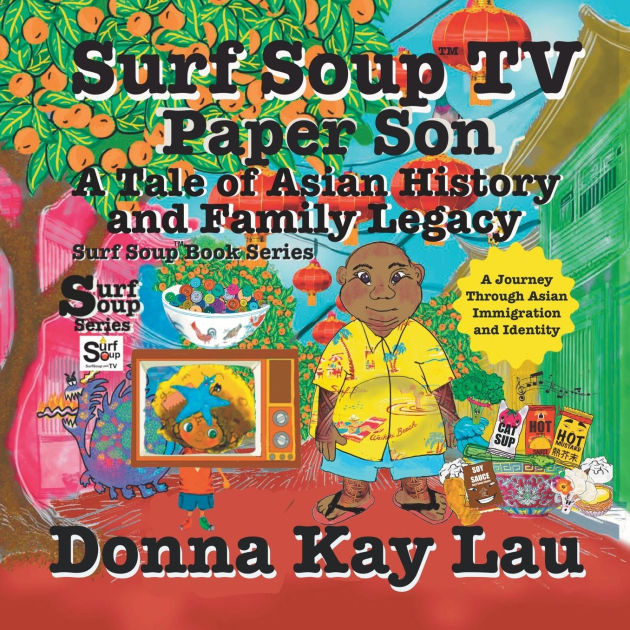Surf Soup TV Paper Son A Tale of Asian History and Family Legacy: A ...