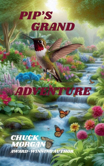 Pip's Grand Adventure by Chuck Morgan, Paperback | Barnes & Noble®
