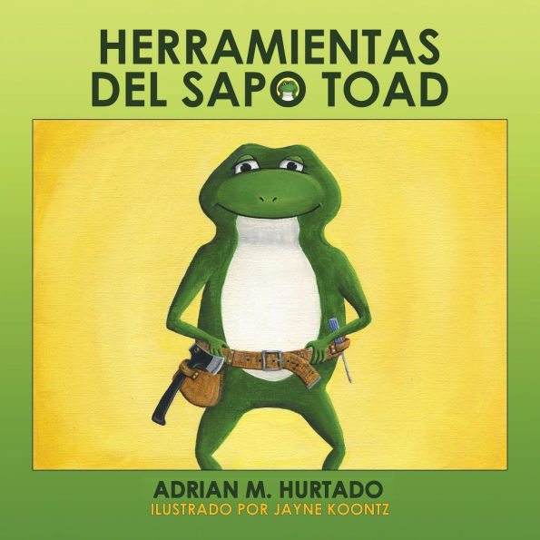 Herramientas del sapo Toad by Adrian M Hurtado, Paperback | Barnes & Noble®