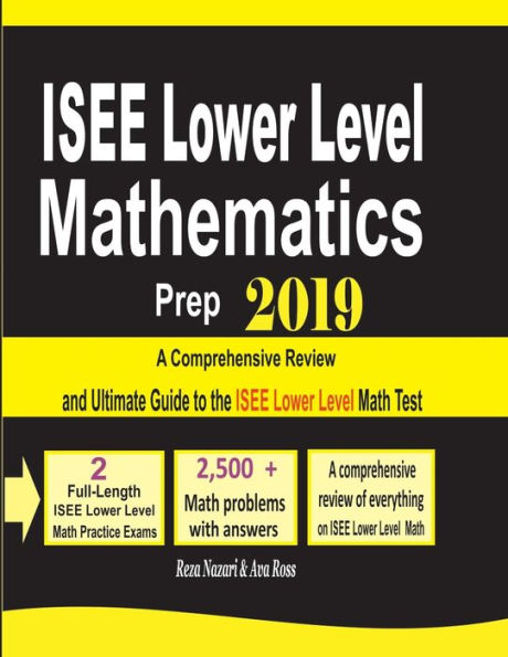 ISEE Lower Level Mathematics Prep 2019: A Comprehensive Review and ...