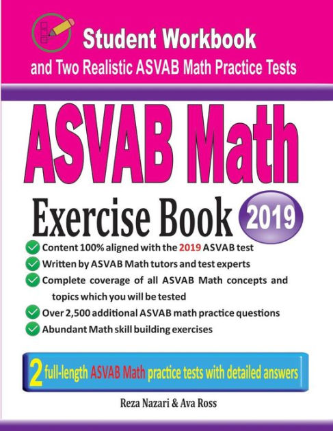 ASVAB Math Exercise Book: Student Workbook and Two Realistic ASVAB Math ...