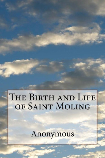 The Birth and Life of Saint Moling by Anonymous, Paperback | Barnes ...