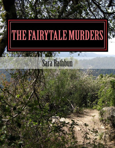 The Fairytale Murders: A Elizabeth Grey Mystery by Sara Anne Rathbun ...