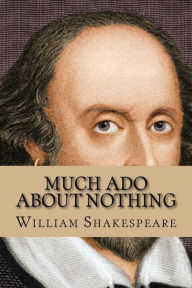 Much Ado About Nothing by William Shakespeare, Paperback | Barnes & Noble®