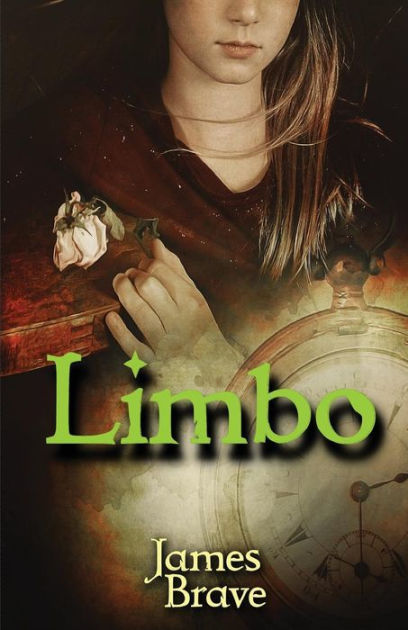 Limbo: The Book of Life by James Brave, Paperback | Barnes & Noble®