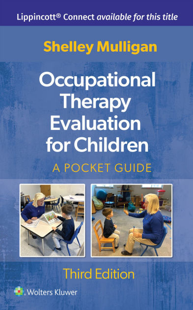 Occupational Therapy Evaluation for Children: A Pocket Guide by Shelley ...