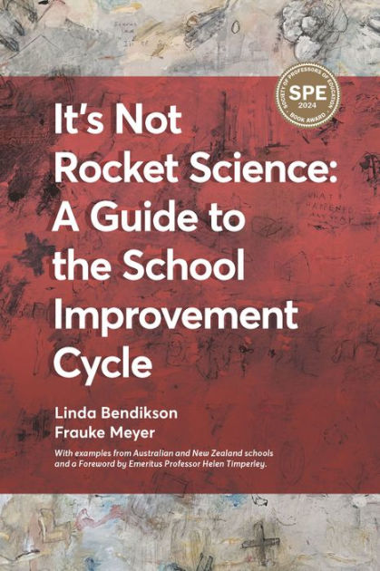 It's Not Rocket Science - A Guide to the School Improvement Cycle: With ...